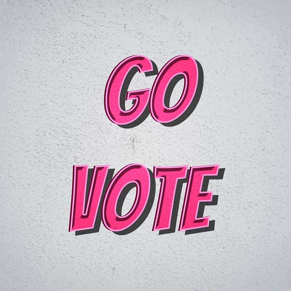 Go vote message retro font | Free Photo - rawpixel