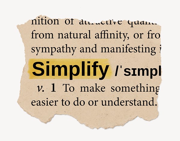 Simplify definition, ripped dictionary word, | Free Photo - rawpixel