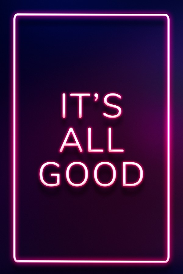 Glowing it's all good text | Free Photo - rawpixel