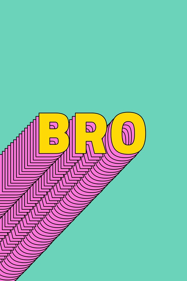 Bro layered message typography retro | Free Photo - rawpixel