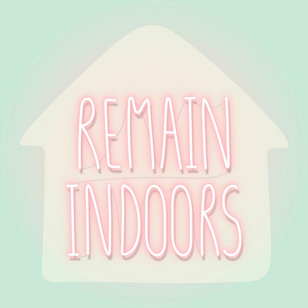 Remain indoors during coronavirus pandemic | Free Vector - rawpixel