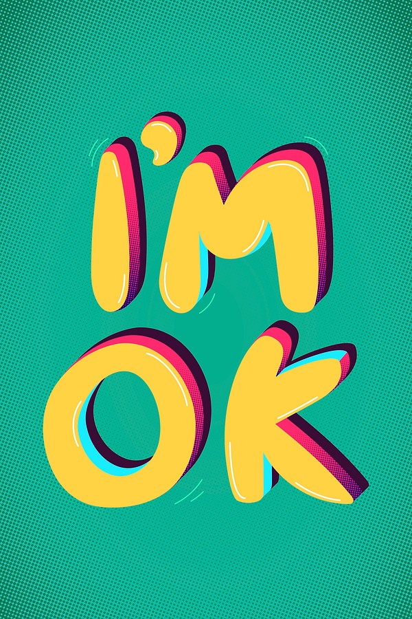I'm ok typography, funky, cute | Free Photo - rawpixel