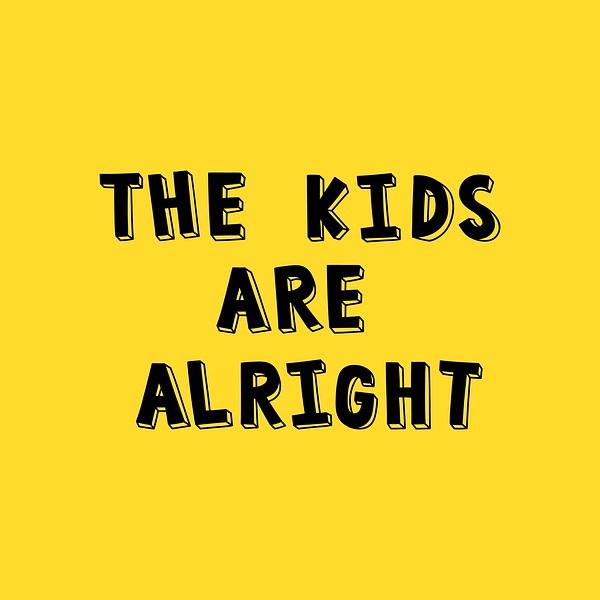 Vector kids are alright typography | Premium Vector - rawpixel