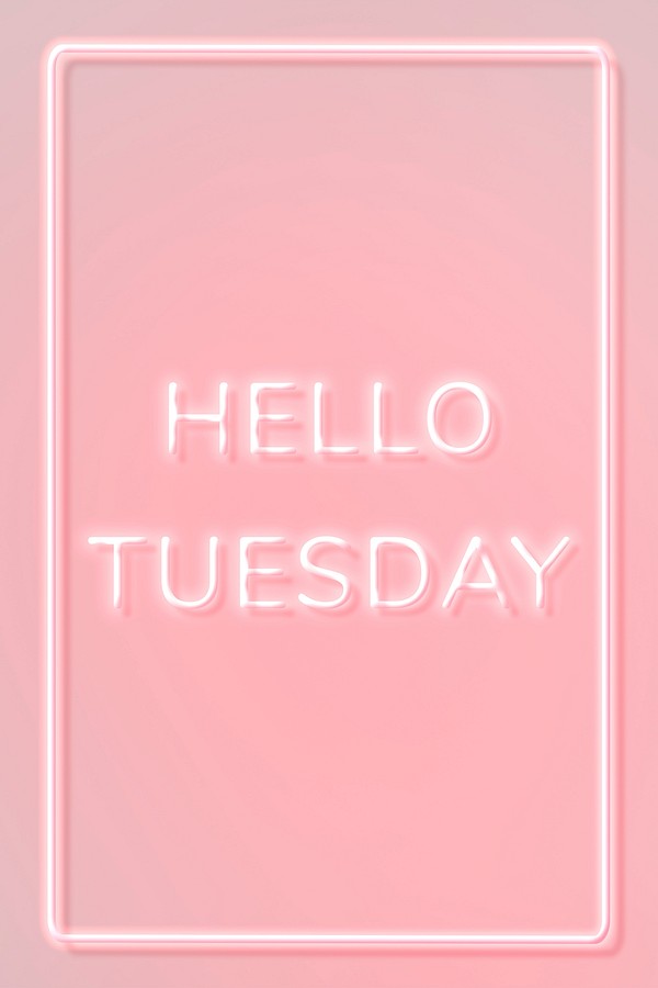 Neon frame Hello Tuesday border | Free Photo - rawpixel