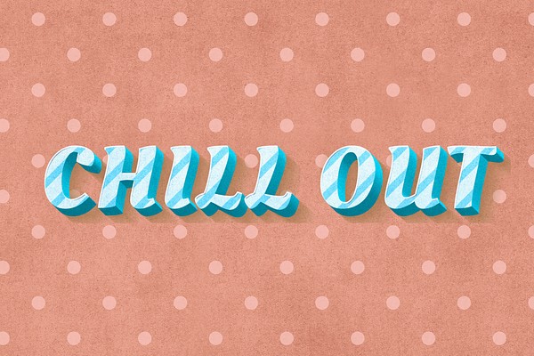 Chill out text vintage typography | Free Photo - rawpixel