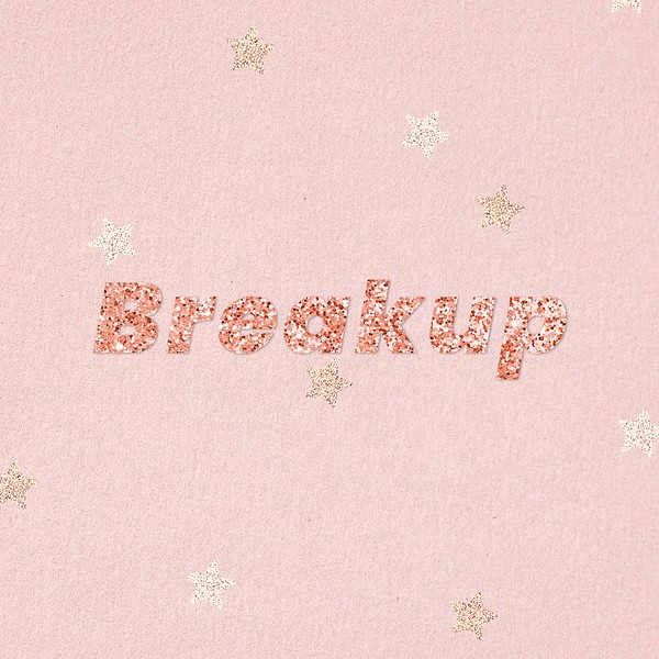 Glittery breakup typography star patterned | Free Photo - rawpixel