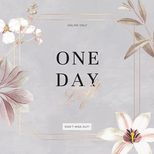 Floral One Day Left advertisement | Premium Vector Template - rawpixel