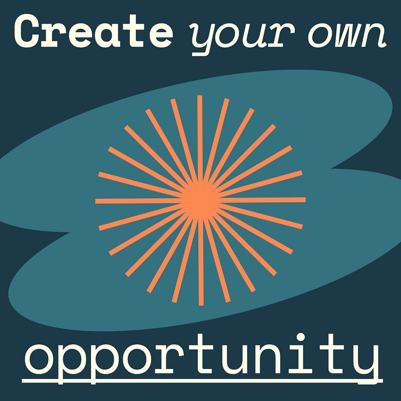 Create your own opportunity Instagram | Premium Editable Template ...