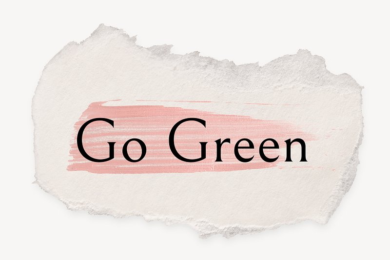Go green word, ripped paper, | Free Photo - rawpixel