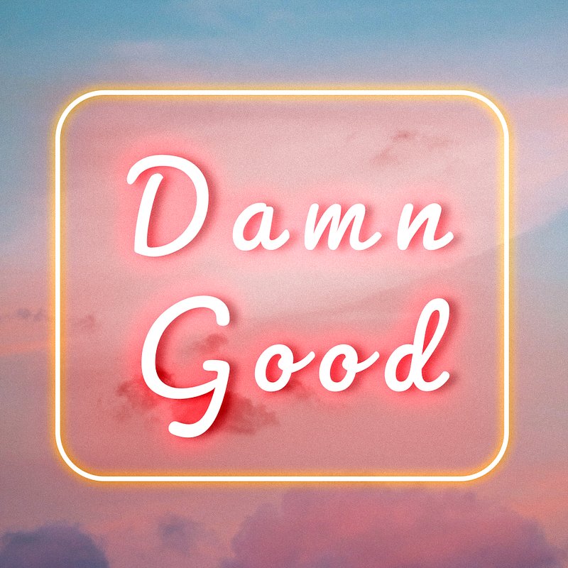 Damn good neon light typography | Free Photo - rawpixel