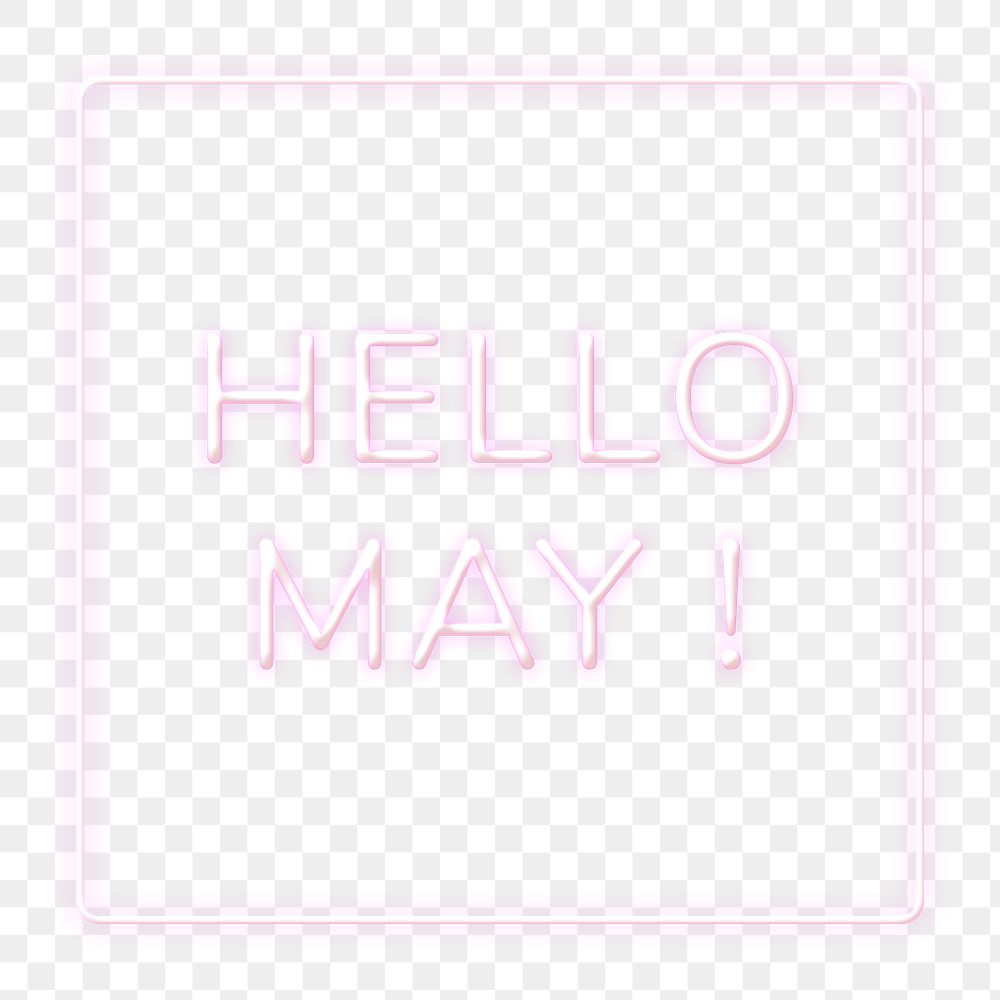 Neon frame Hello May! png | Free PNG Sticker - rawpixel