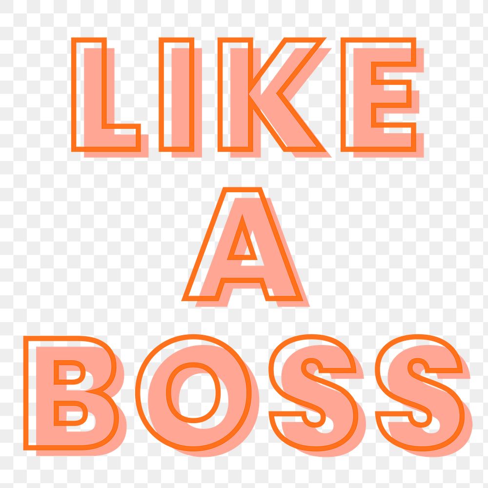 Like a boss typography design | Free PNG Sticker - rawpixel