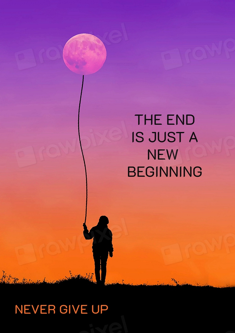 end is just new beginning | Free Editable Template - rawpixel