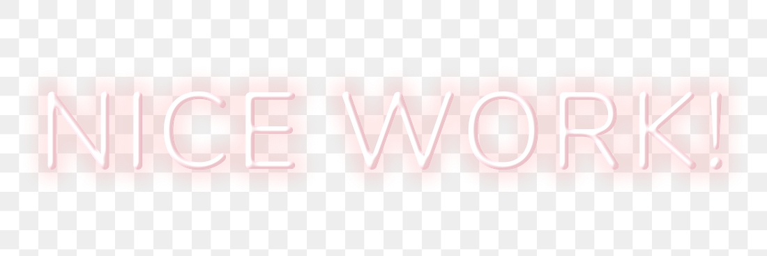 Glowing nice work! png neon | Premium PNG - rawpixel