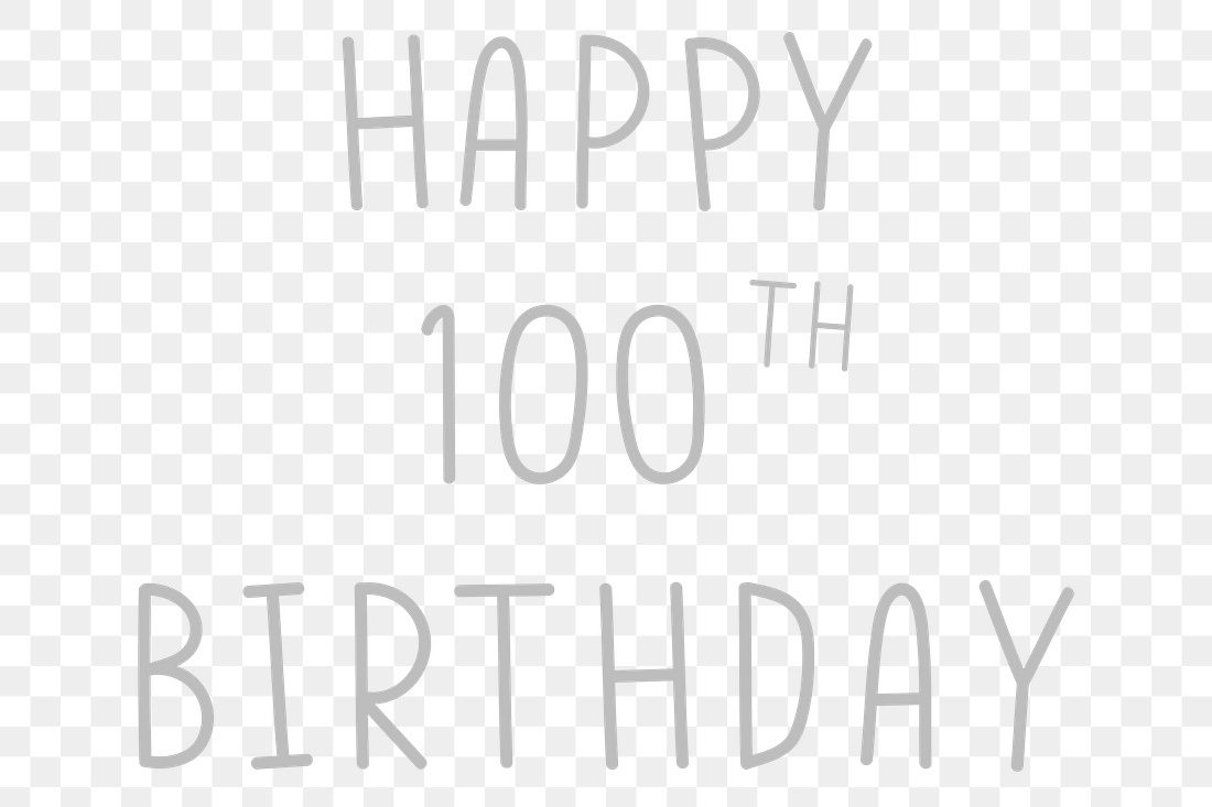 Png happy 100th birthday grayscale | Free PNG Sticker - rawpixel
