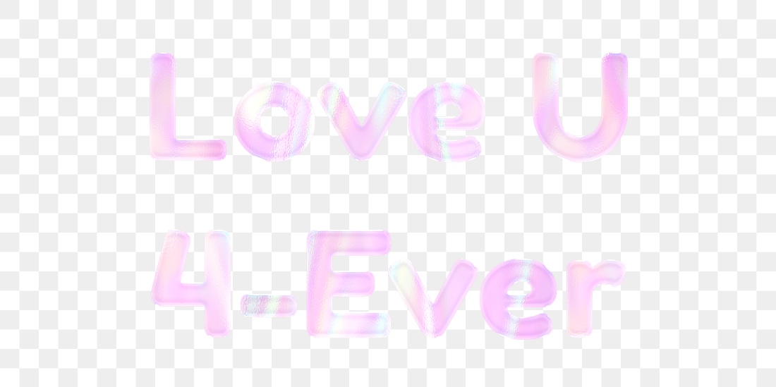 Holographic love U 4-ever png | Premium PNG Sticker - rawpixel