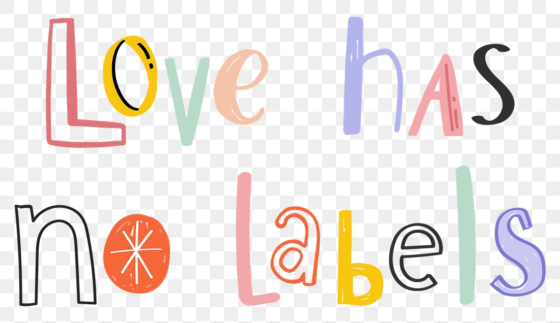Love has no labels text | Premium PNG Sticker - rawpixel