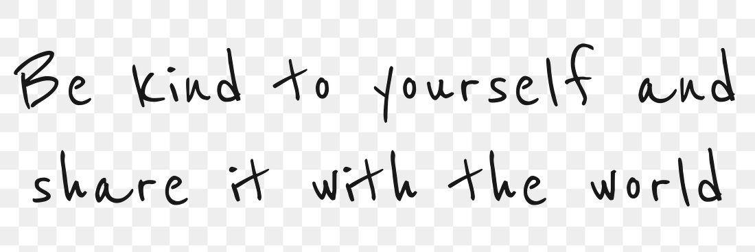 Png quote: be kind yourself | Premium PNG Sticker - rawpixel