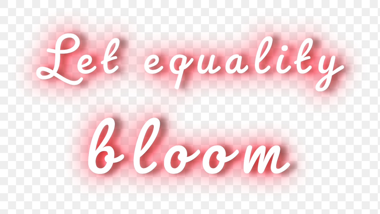 Let equality bloom pink neon | Premium PNG Sticker - rawpixel