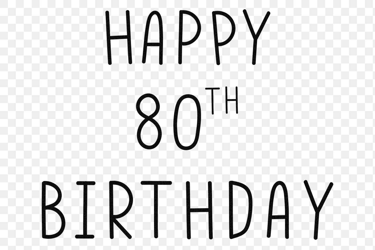 Png happy 80th birthday typography | Premium PNG Sticker - rawpixel
