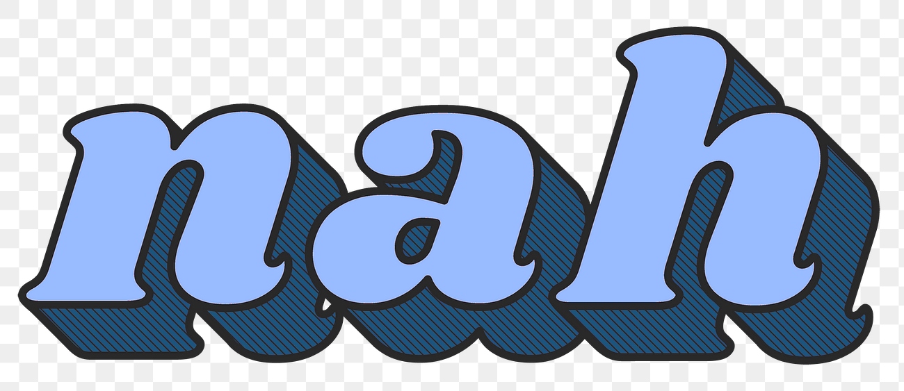 Retro nah word png bold | Premium PNG Sticker - rawpixel