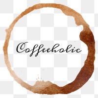Word coffeeholic coffee cup stain | Premium PNG Sticker - rawpixel