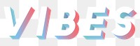 Isometric word Vibes typography design | Premium PNG Sticker - rawpixel