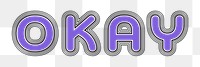 Okay transparent offset stroke lettering | Premium PNG Sticker - rawpixel