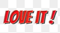 Love it! retro style png | Premium PNG Sticker - rawpixel