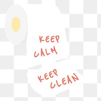 Keep calm, keep clean during coronavirus | Free PNG Sticker - rawpixel