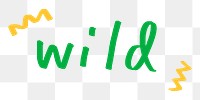 Wild doodle typography design element | Free PNG Sticker - rawpixel