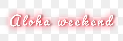 Aloha weekend neon png quote | Premium PNG Sticker - rawpixel