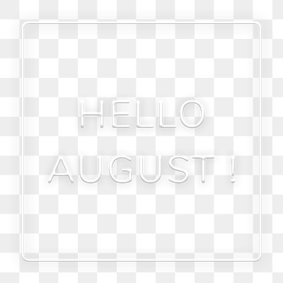 Neon frame Hello August! png | Premium PNG - rawpixel