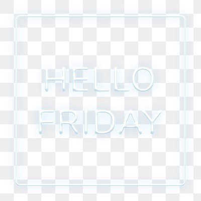 Neon Hello Friday blue text | Free Photo - rawpixel