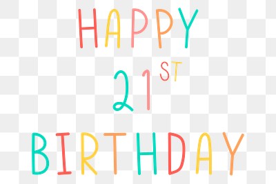 Colorful happy 21st birthday typography | Premium PNG Sticker - rawpixel