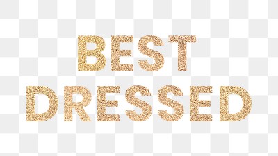 Glittery best dressed typography design | Premium PNG Sticker - rawpixel