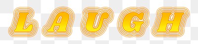 Laugh png retro font typography | Premium PNG Sticker - rawpixel