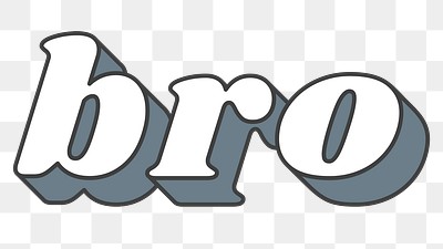 Bro word bold typography vector | Premium Vector - rawpixel