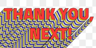 THANK YOU NEXT layered png | Premium PNG - rawpixel