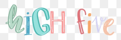 High five text png doodle | Premium PNG Sticker - rawpixel