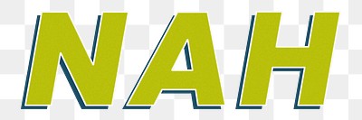 Bold text nah png word | Premium PNG - rawpixel