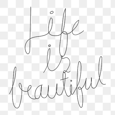Life is beautiful png calligraphy | Premium PNG Sticker - rawpixel