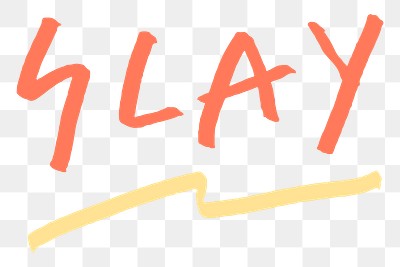 Slay doodle typography design element | Premium PNG - rawpixel