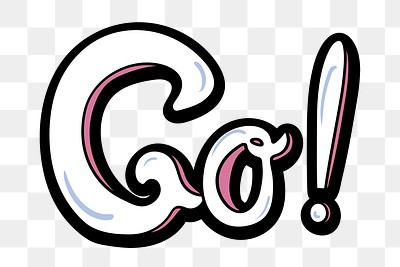 Png go! typography word sticker | Free PNG Sticker - rawpixel