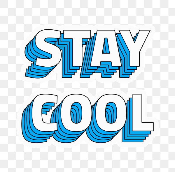 Multilayered stay cool png sticker | Free PNG Sticker - rawpixel