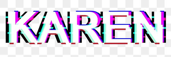 Karen name png glitch effect | Premium PNG Sticker - rawpixel