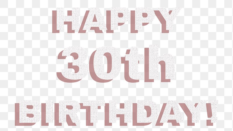 Text Happy 30th birthday png | Free PNG Sticker - rawpixel