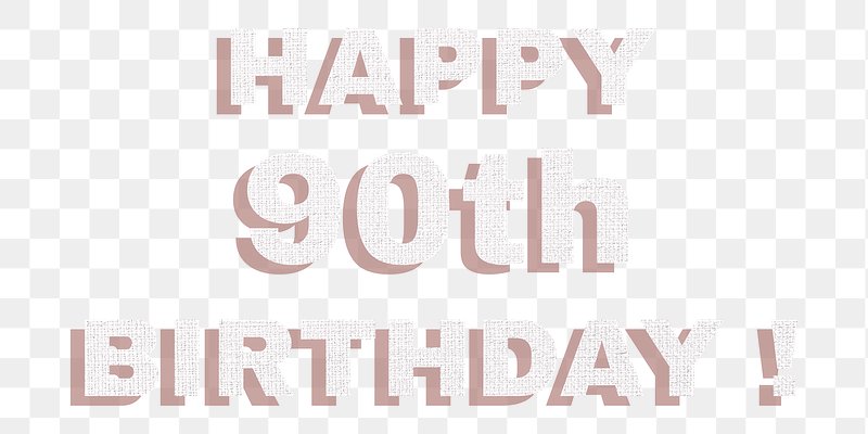 90th Birthday Images | Free Photos, PNG Stickers, Wallpapers ...