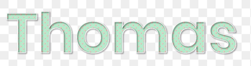 Thomas Font Images | Free Photos, PNG Stickers, Wallpapers ...