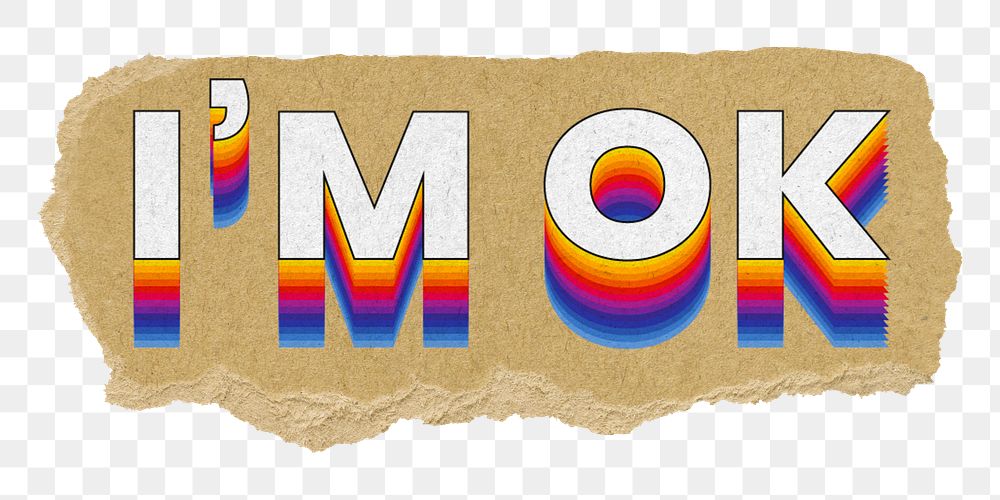 I'm ok png ripped paper | Premium PNG - rawpixel
